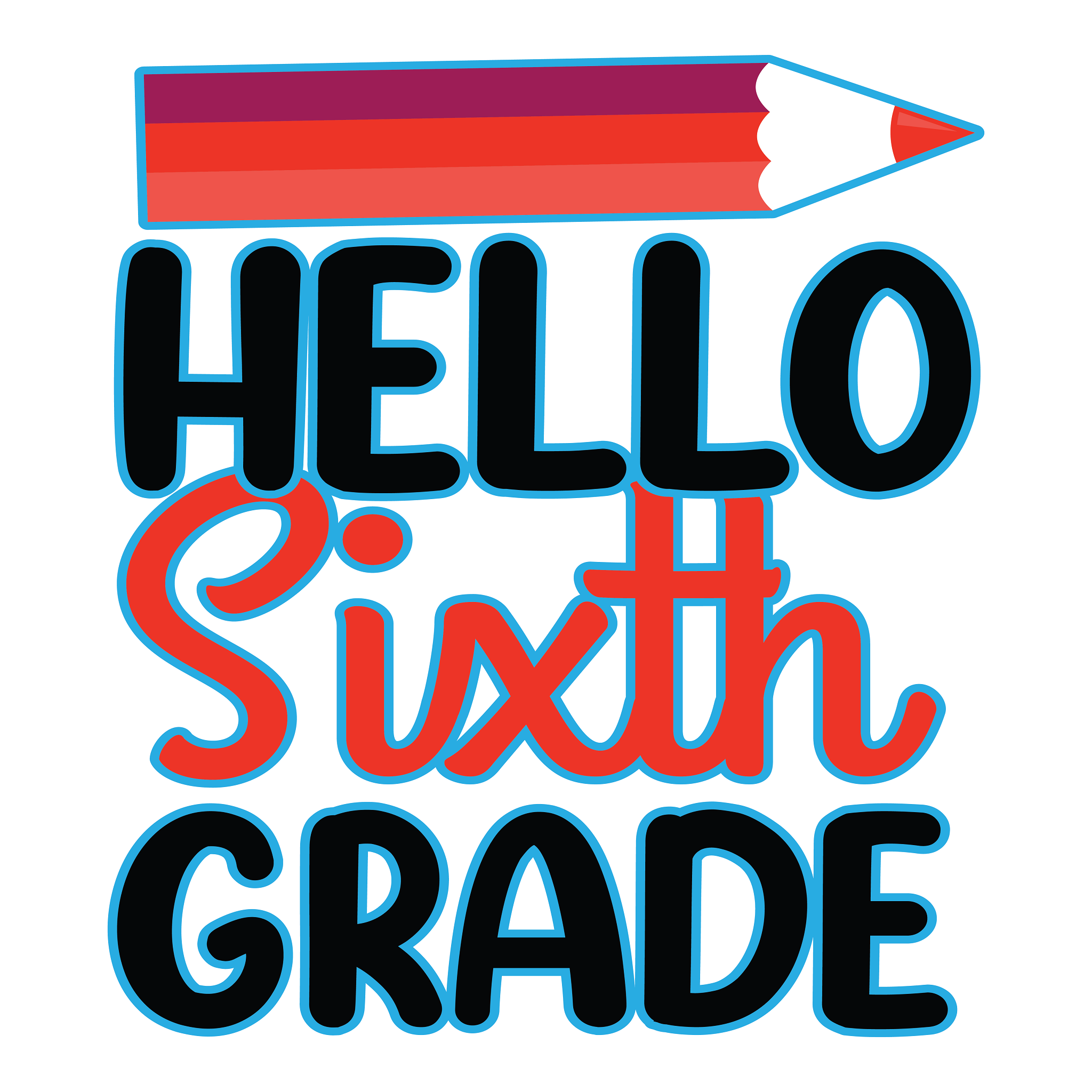 Inspirational Quote "Hello Sixth Grade" Motivational Sticker Vinyl Dec