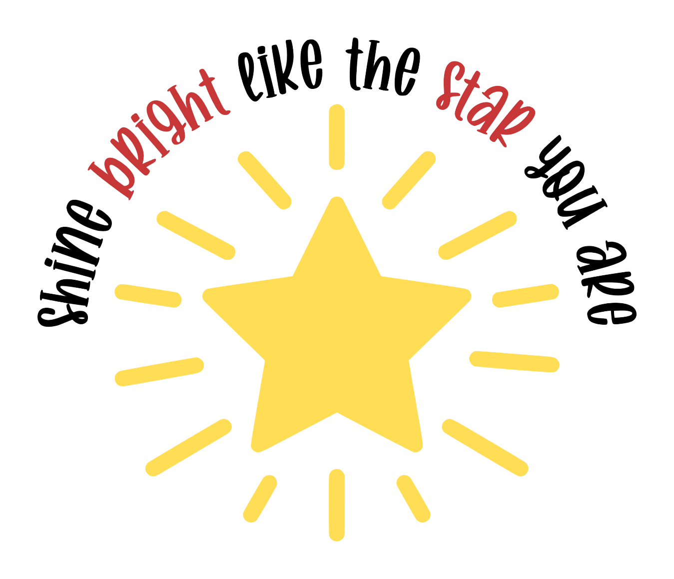 Inspirational Quote Shine Bright Like The Star You Are Motivational St