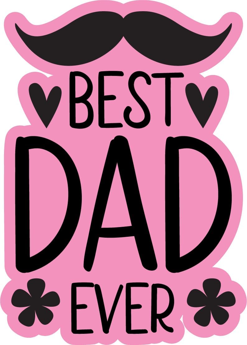 Inspirational Quote "Best dad Ever Pink Color" Motivational Sticker Vi