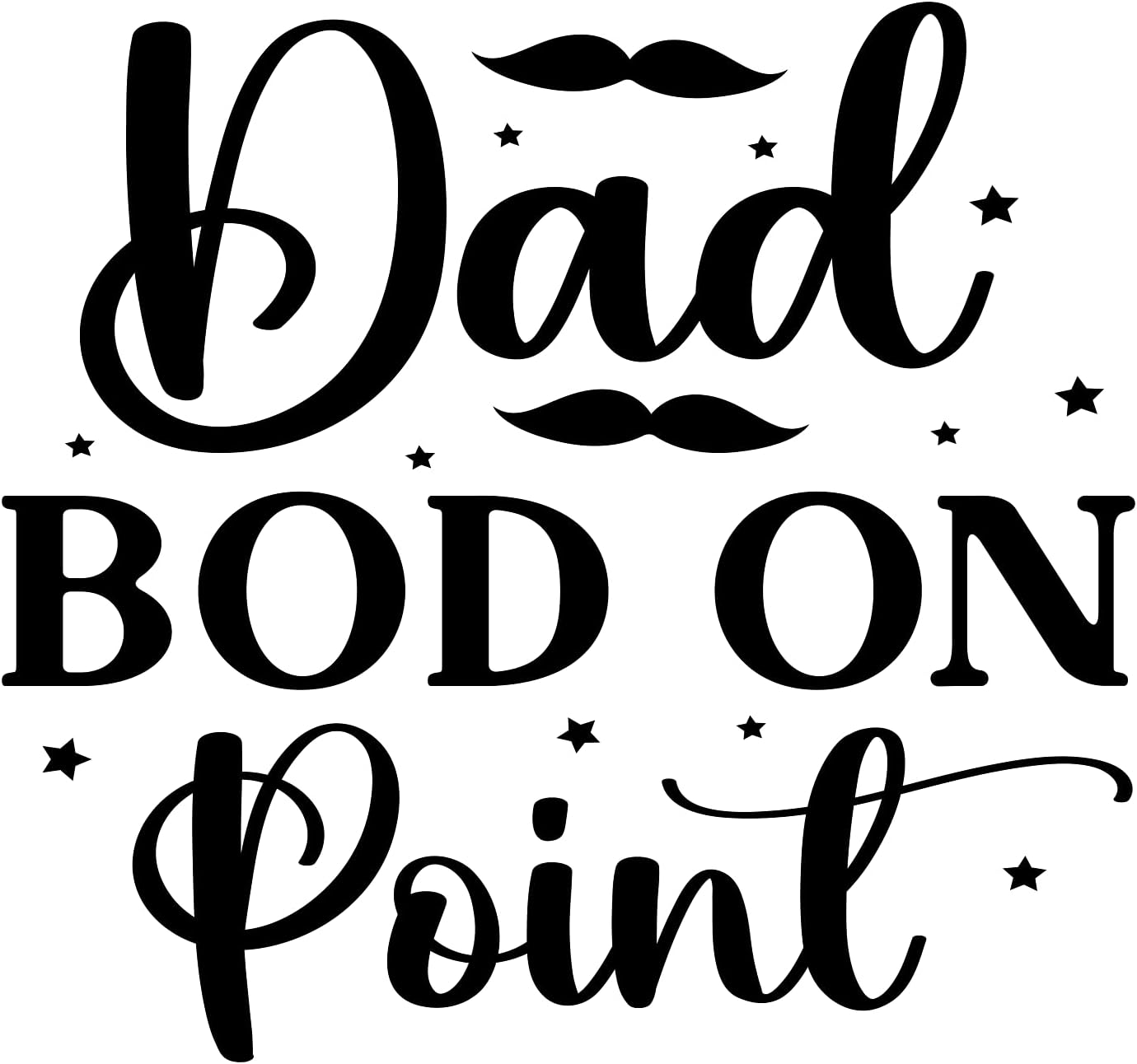 Inspirational Quote "Dad BOD On Point" Motivational Sticker Vinyl Deca