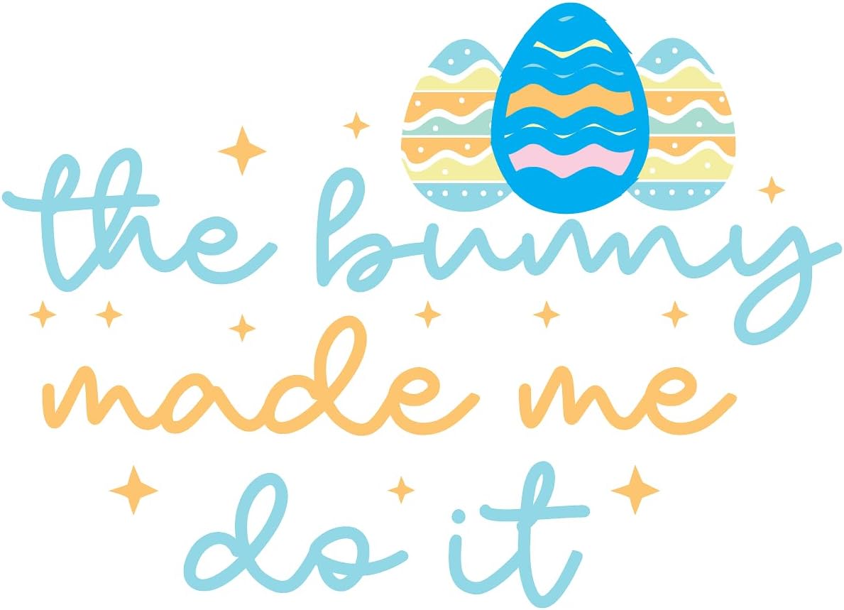 Inspirational Quote "The Bunny Made Me Do It" Motivational Sticker Vin