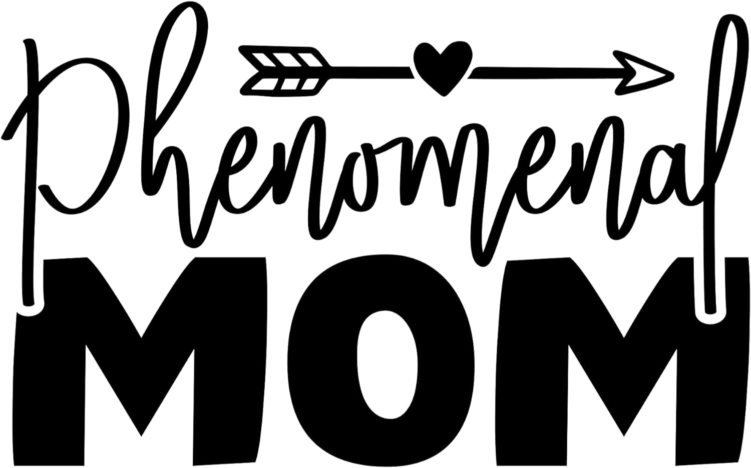 Inspirational Quote "Phenomenal Mom" Motivational Sticker Vinyl Decal