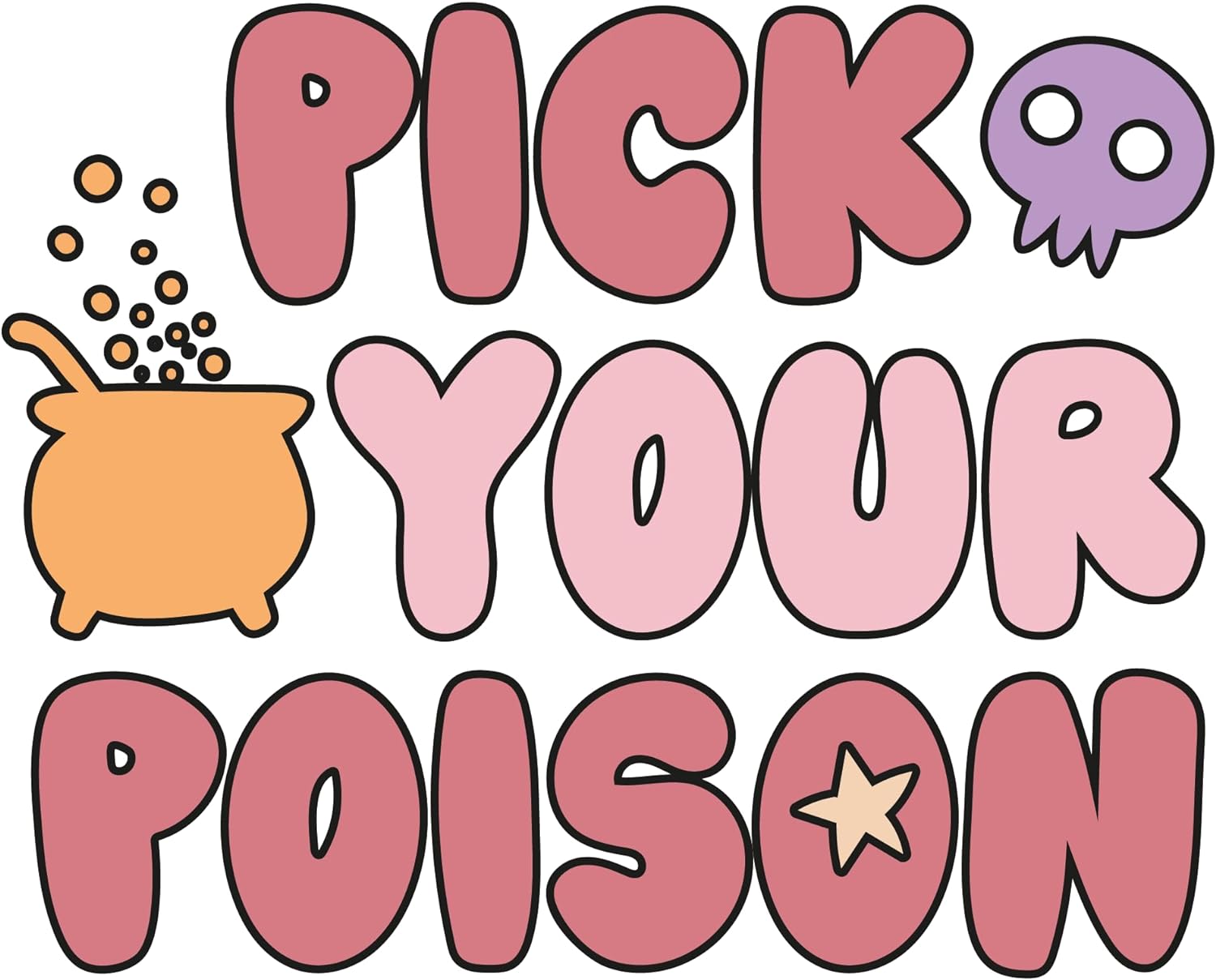 Inspirational Quote Pick You Poison Motivational Sticker Vinyl Decal M