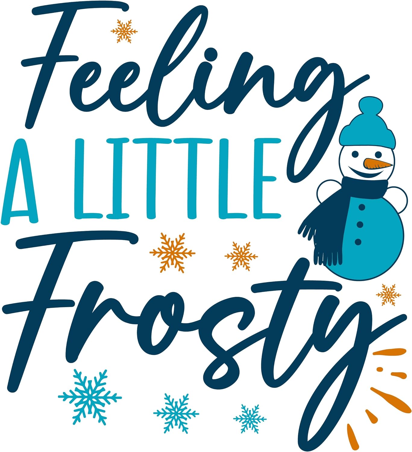 Inspirational Quote Feeling A Little Frosty Motivational Sticker Vinyl