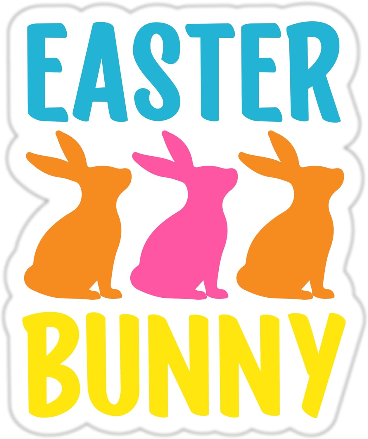 Inspirational Quote "Easter Bunny" Motivational Sticker Vinyl Decal Mo