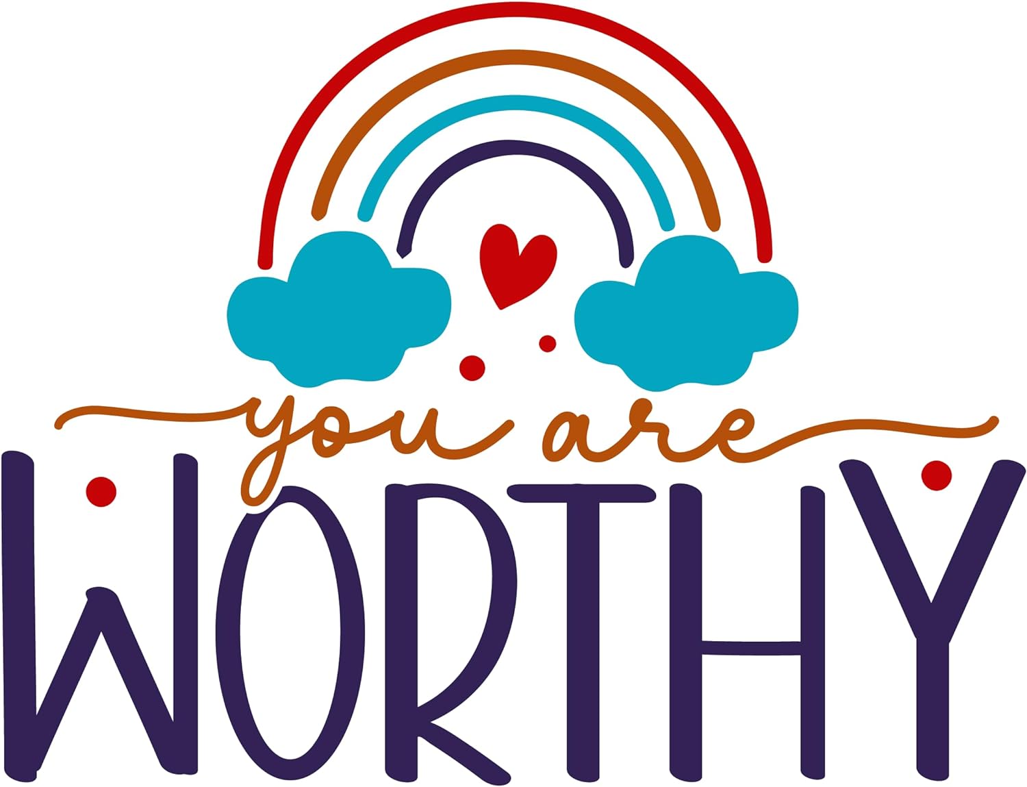 Inspirational Quote "You are Worthy Vector Sticker" Motivational Stick ...