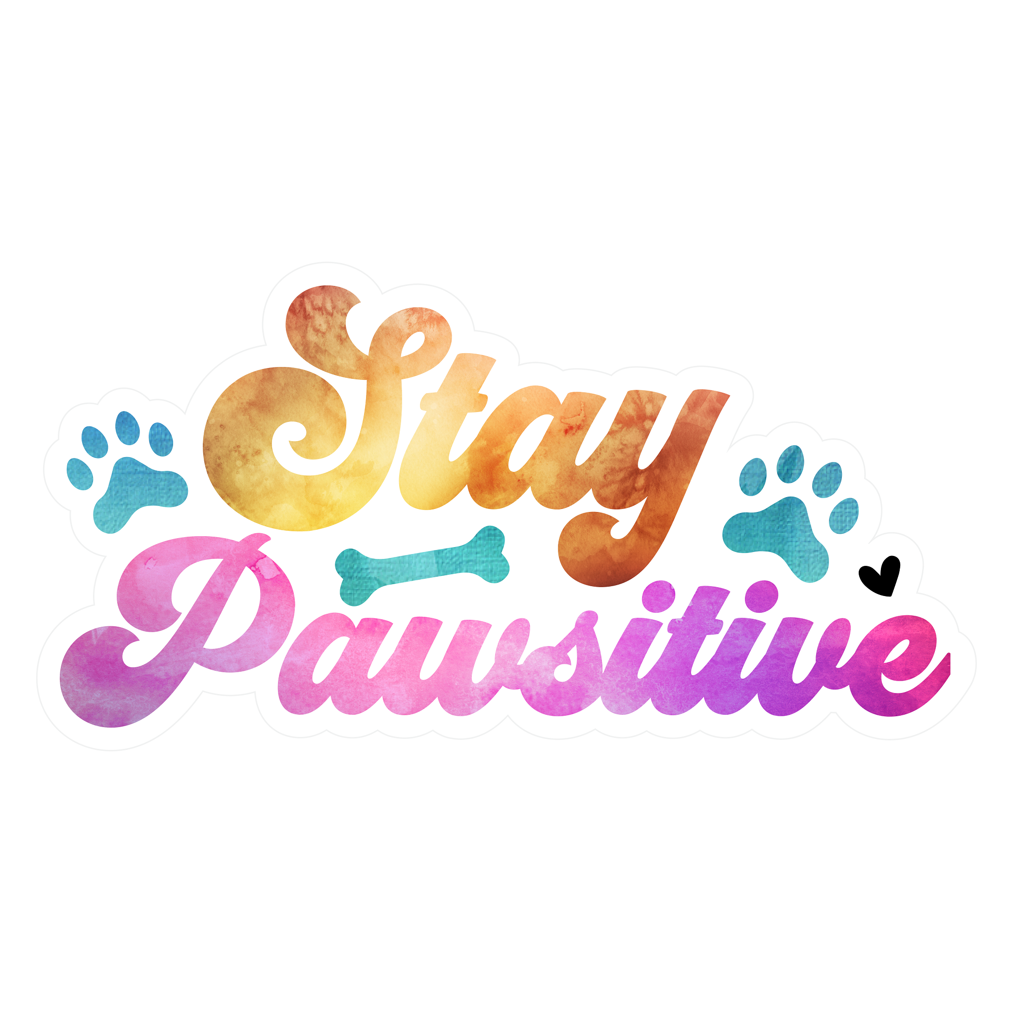 Inspirational Quote "Stay Pawsitive" Motivational Sticker Vinyl Decal