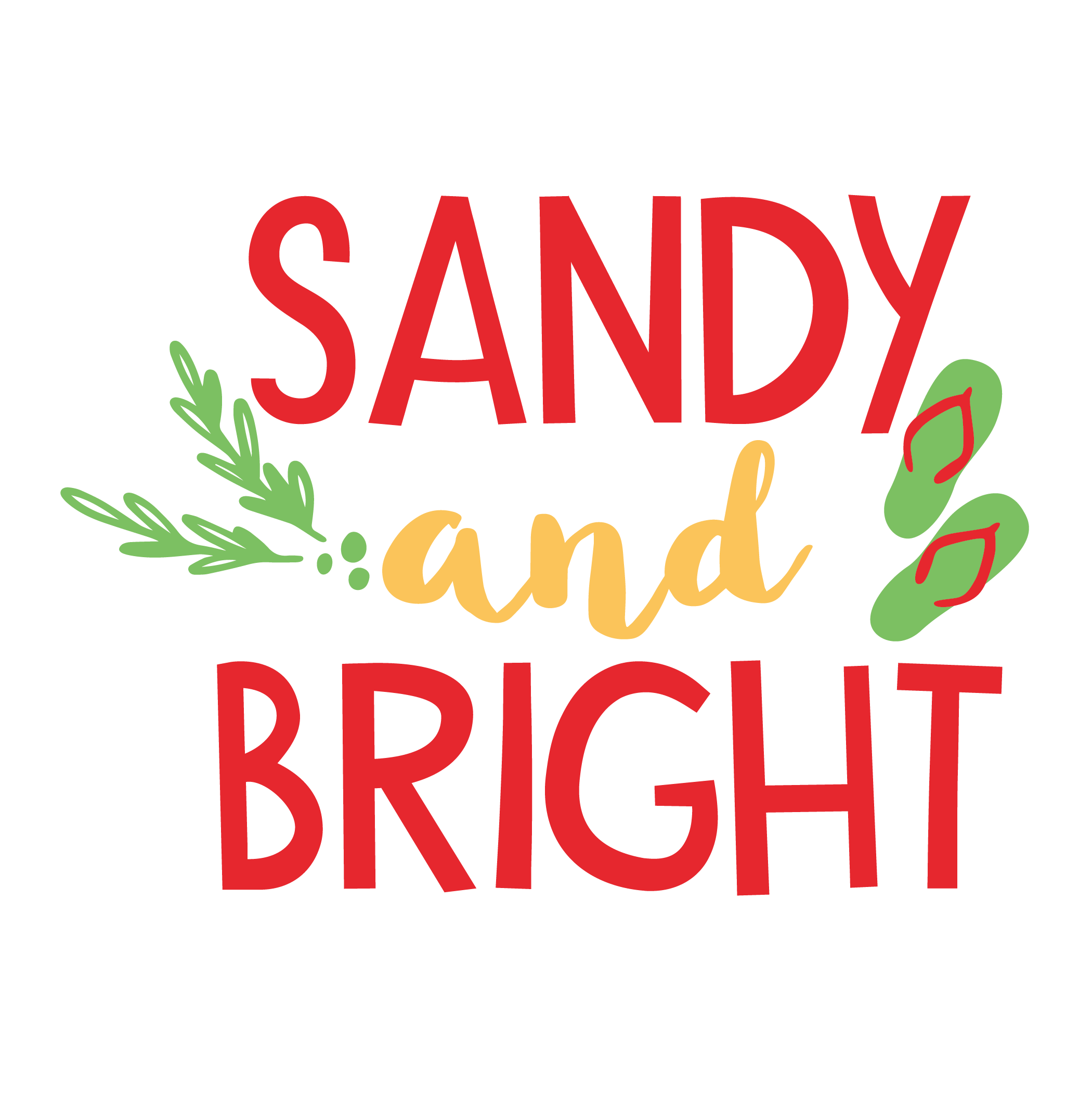 Inspirational Quote "Sandy and Bright" Motivational Sticker Vinyl Deca