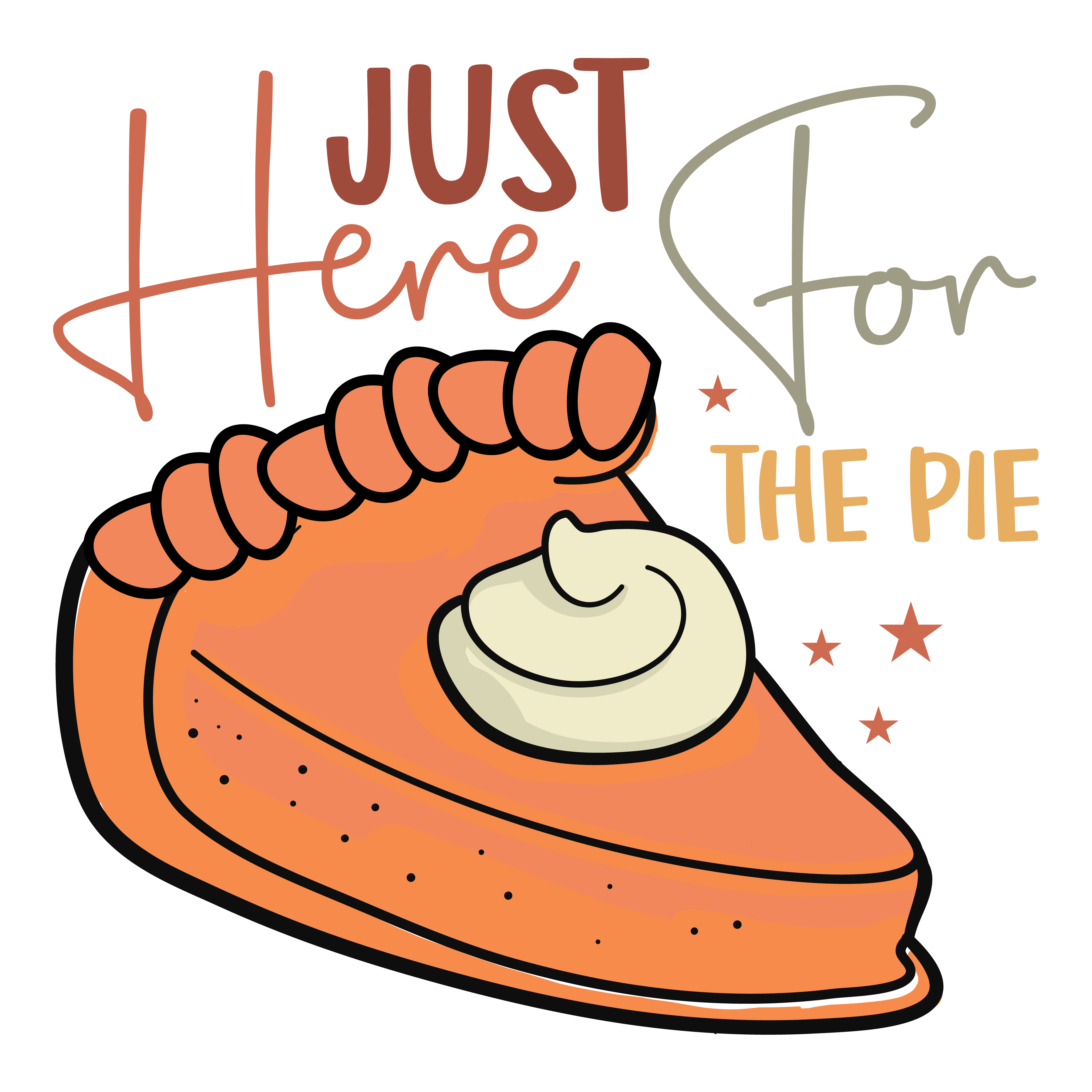 Inspirational Quote Just Here For The Pie Motivational Sticker Vinyl D