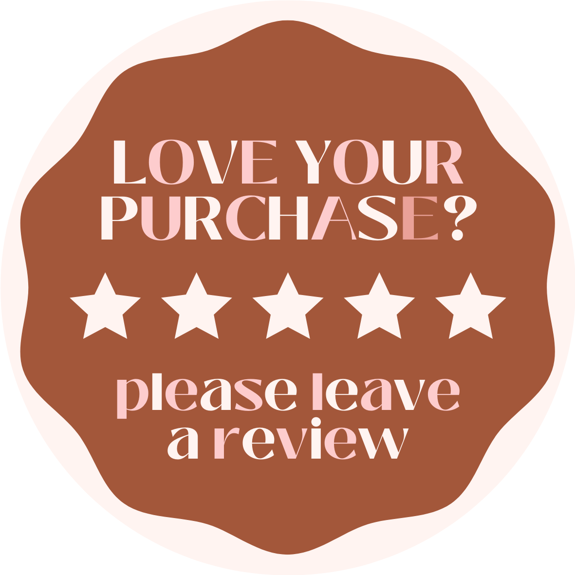 Inspirational Quote "Love Your Purchase? Please Leave a Review" Motiva